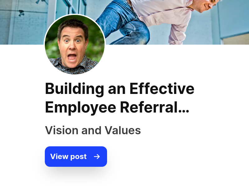 Building an Effective Employee Referral Program - Vision and Values